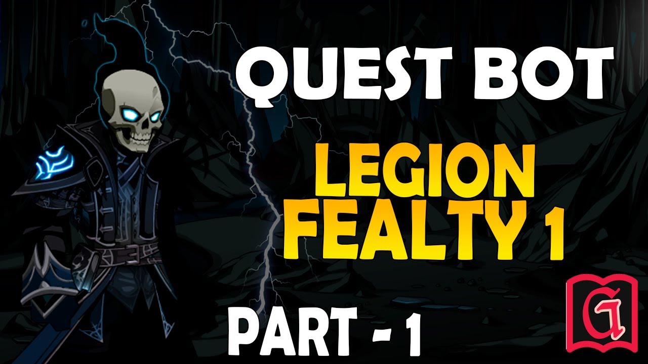 AQW = LEGION REVENANT CLASS BOT | LEGION FEALTY 1 QUEST BOT | PART 1 ...