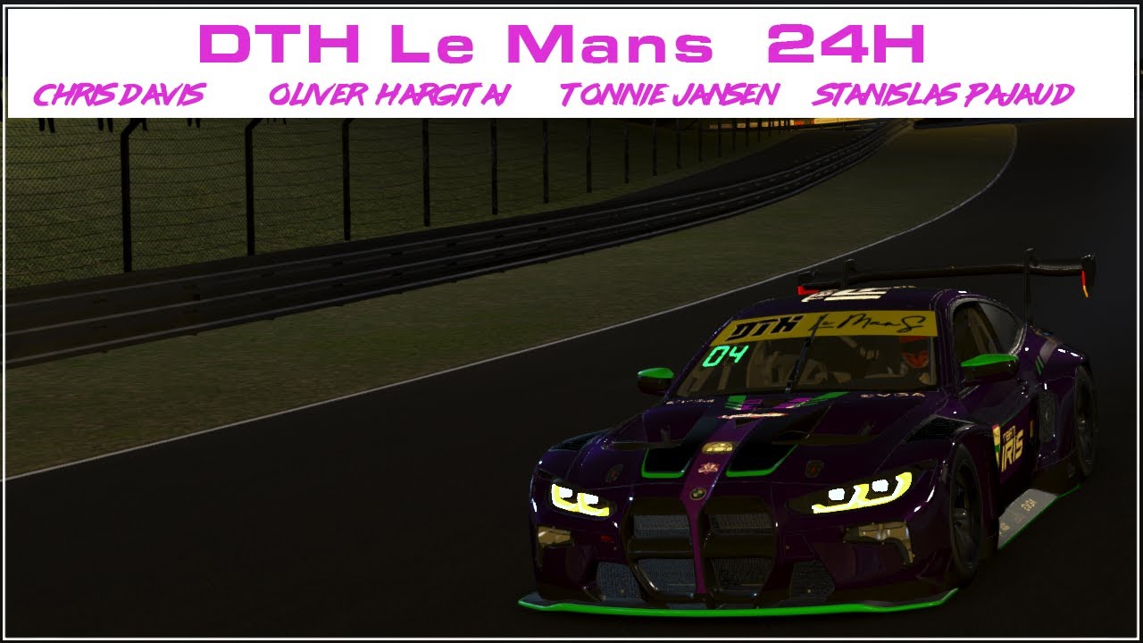 DTH 24 Hours of Le Mans Part 2 - YouTube