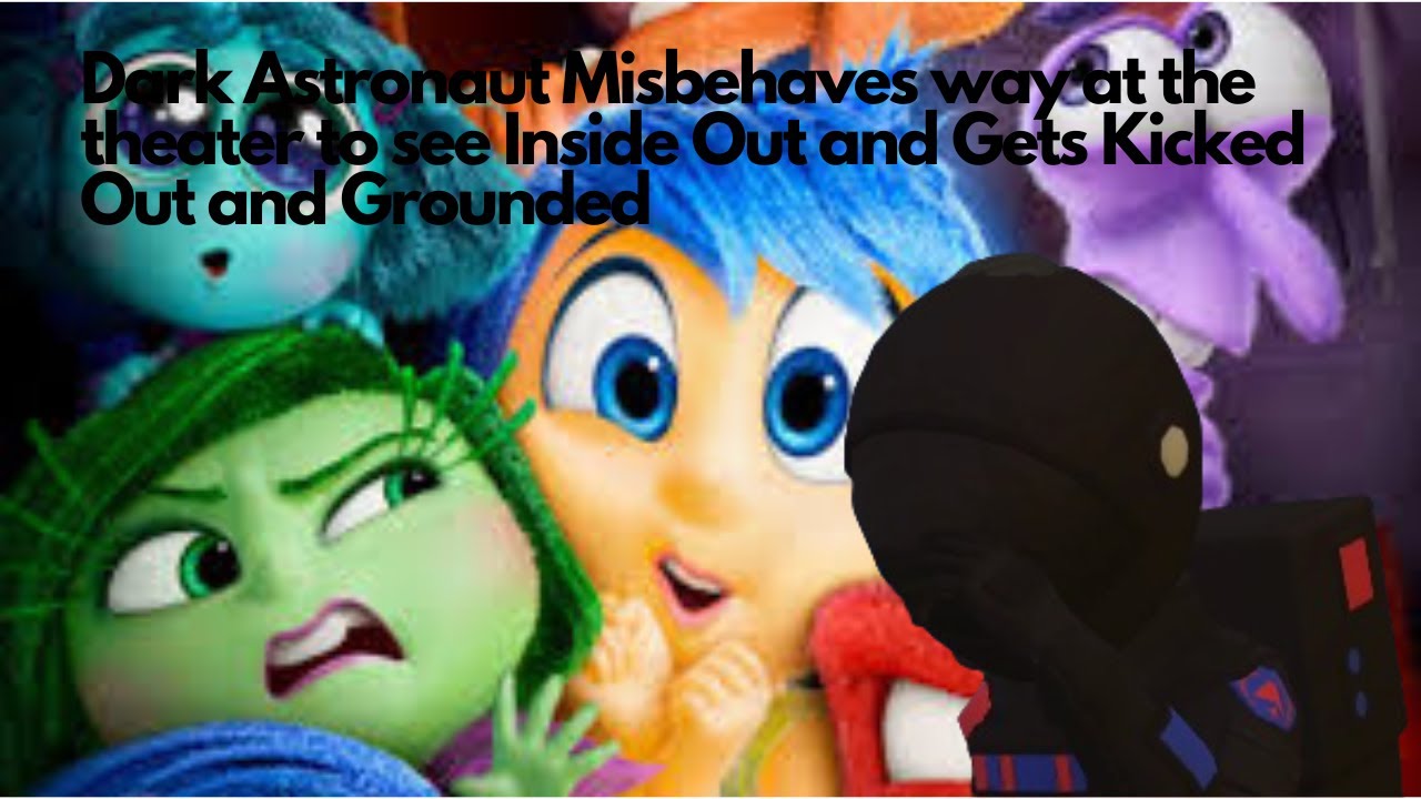 Dark Astronaut Misbehaves way in theaters to see Inside Out 2 and Gets ...