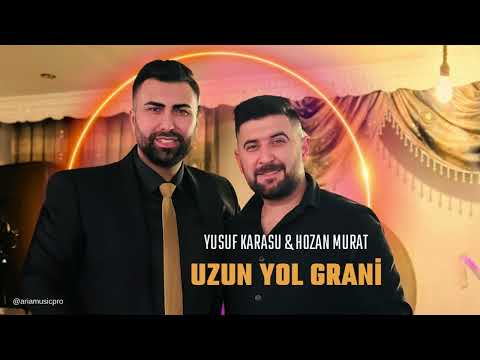 YUSUF KARASU & HOZAN MURAT (UZUN YOL GRANİ) 2024