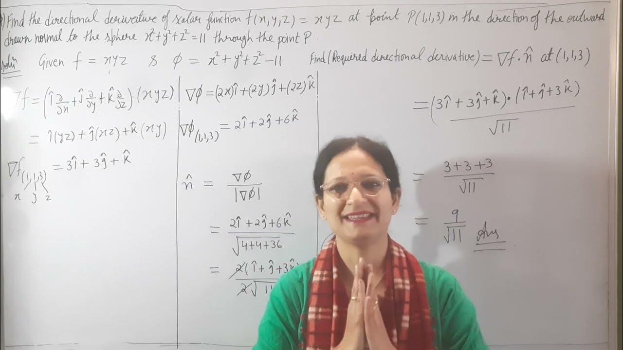 L-62,find the directional derivative of scalar function F=(xyz) at ...