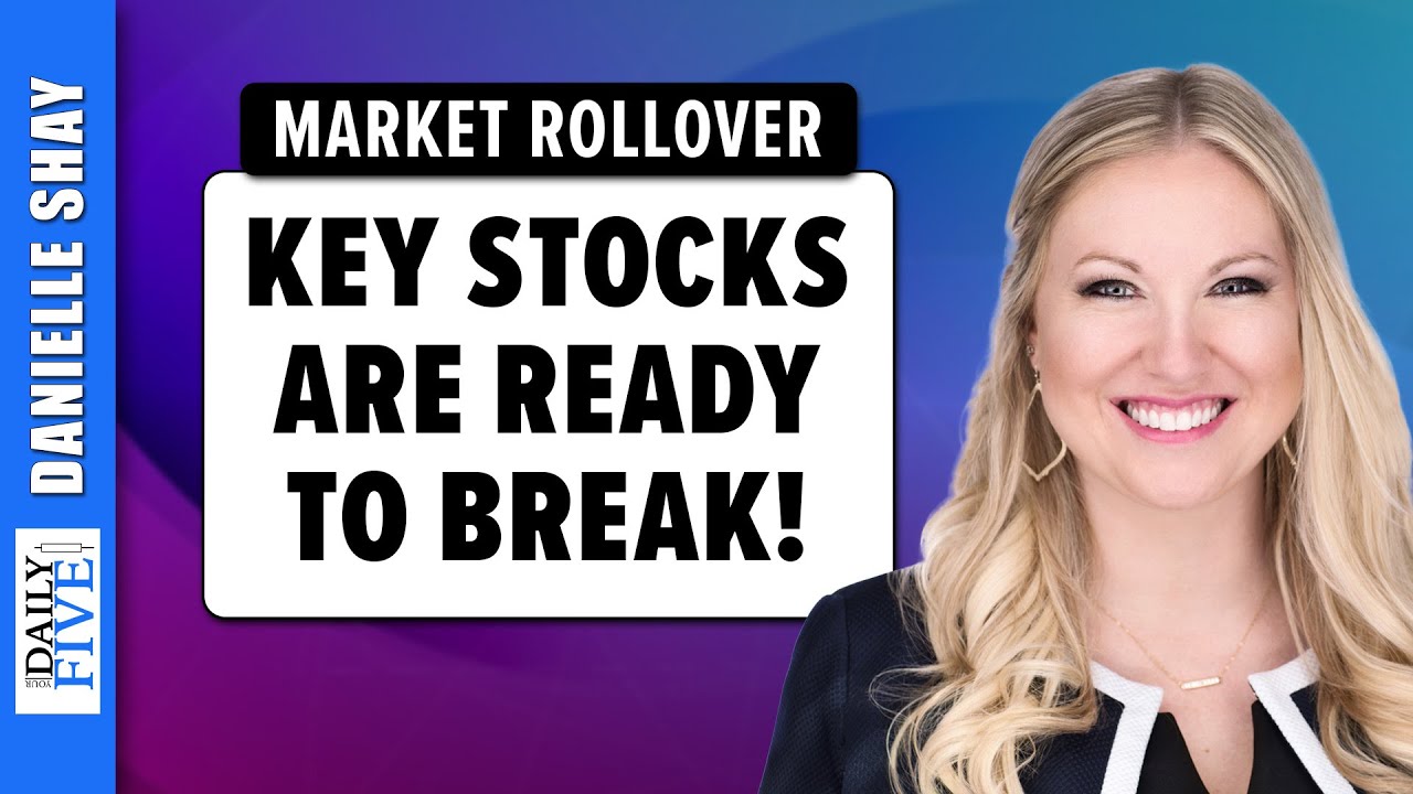 Market Rollover: These Key Stocks Are Ready to BREAK! | Your Daily Five ...