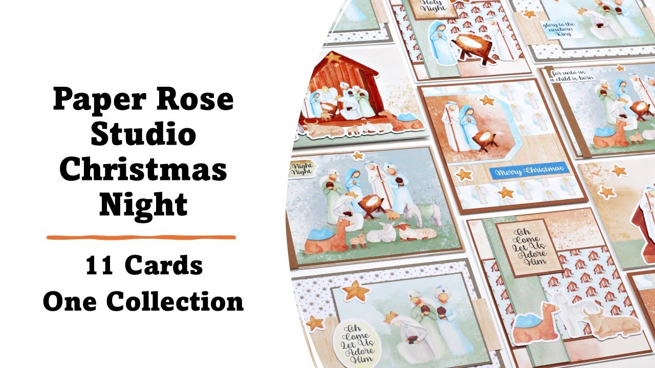 Paper Rose Studio | Christmas Night | 11 Cards 1 Collection - YouTube