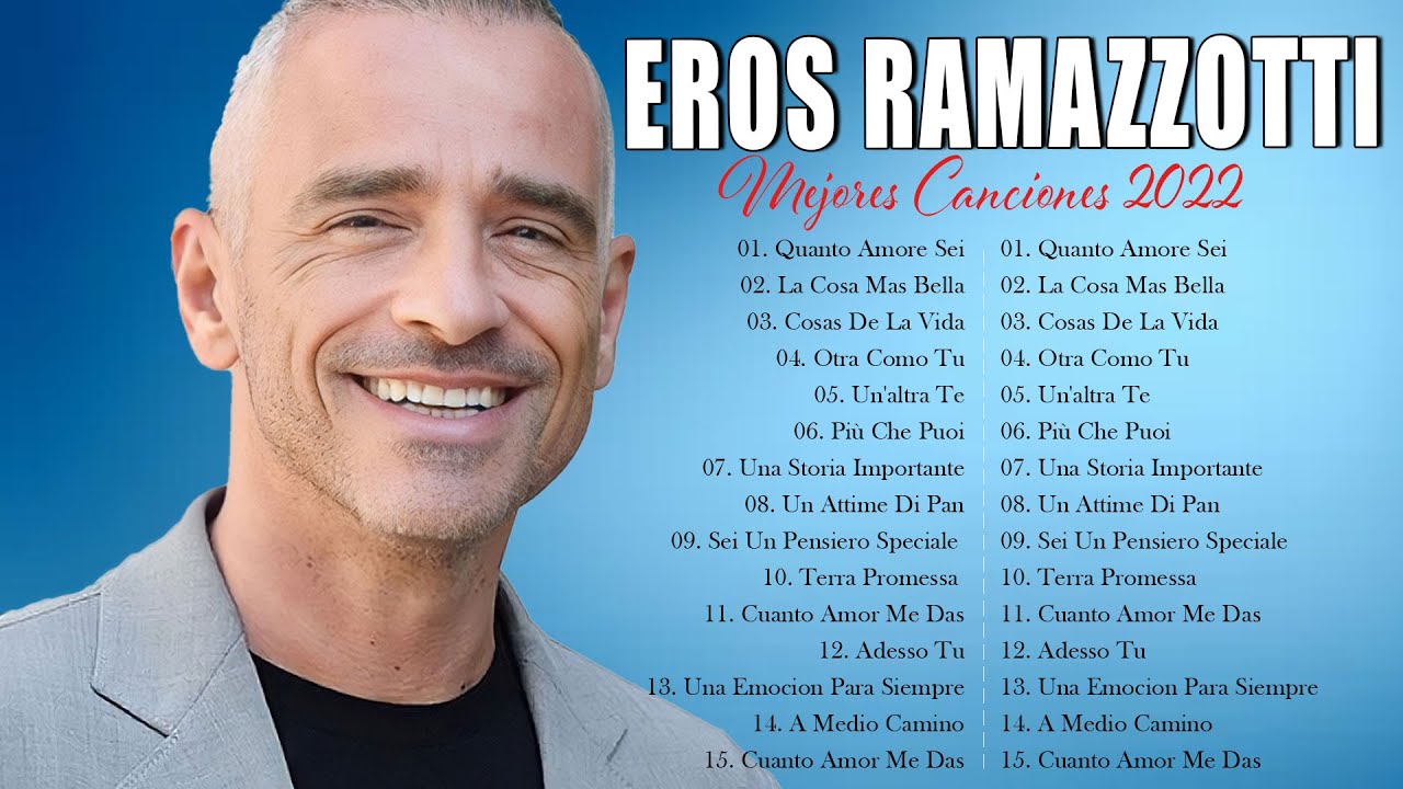 EROS RAMAZZOTTI ÉXITOS SUS MEJORES ROMANTICÁS II EROS RAMAZZOTTI 35 ...