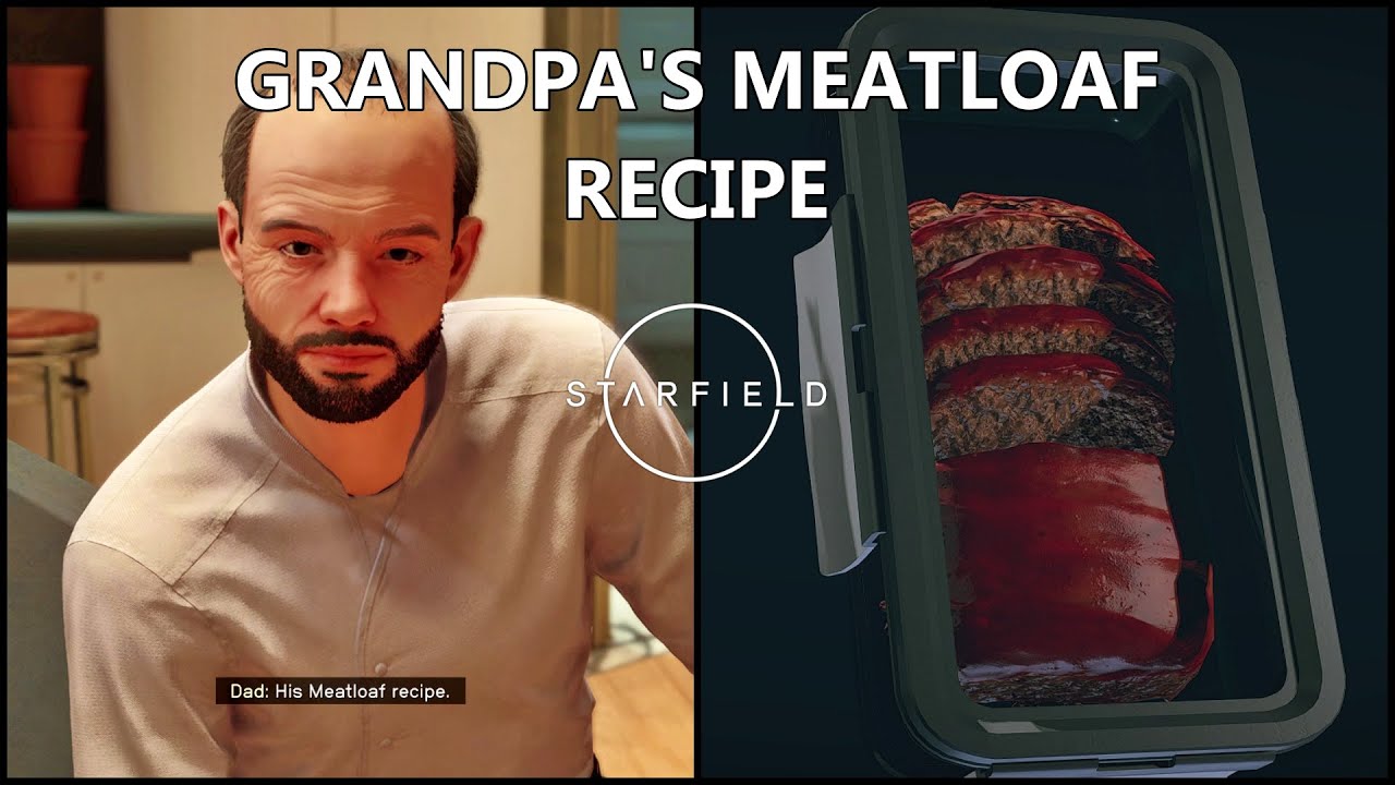 Starfield (PC) - Your Dad Shares Grandpa's Meatloaf Recipe - YouTube