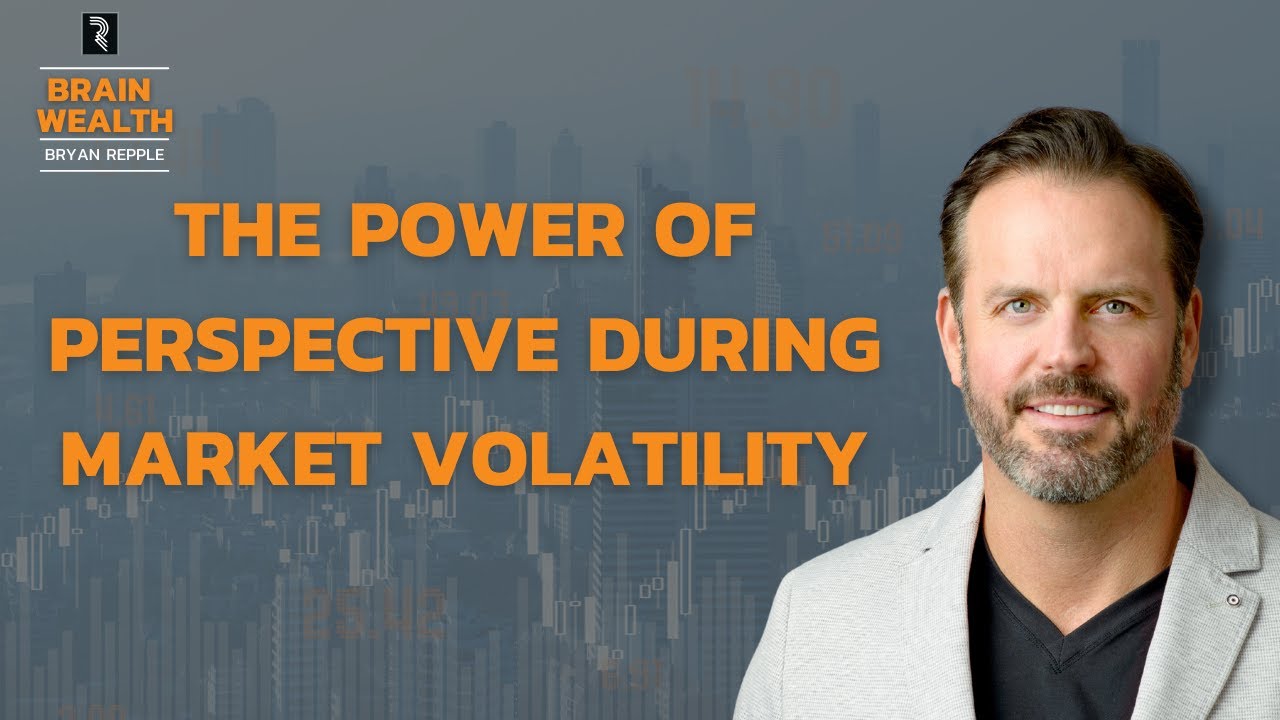 The Power of Perspective During Market Volatility (Ep. 20) - YouTube