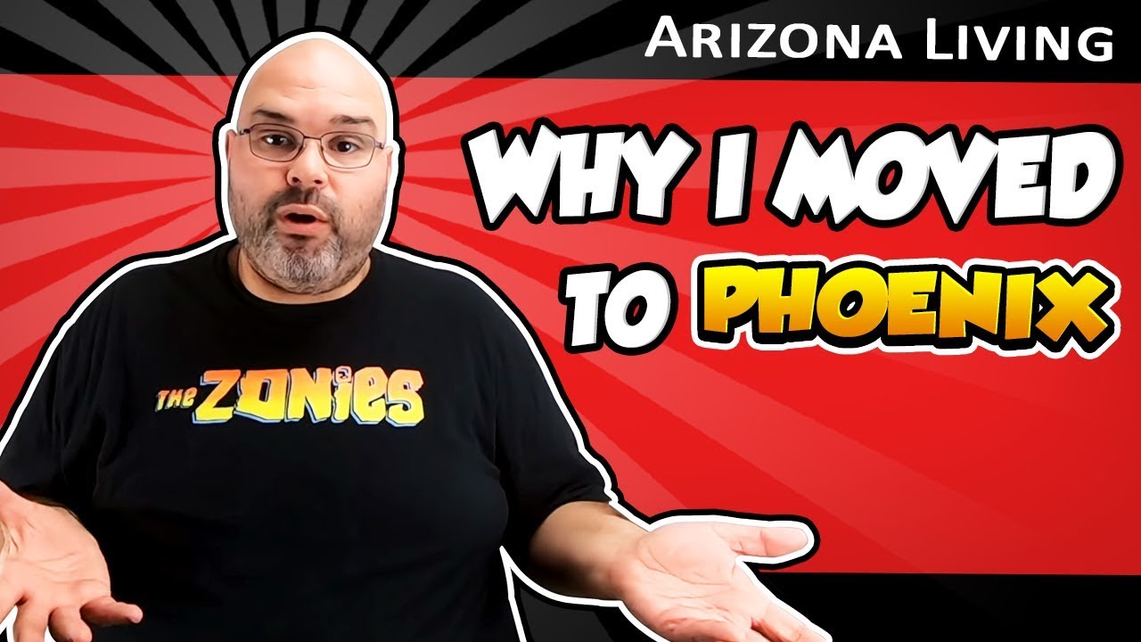 Why i moved to Phoenix Arizona (What to know before moving to arizona ...