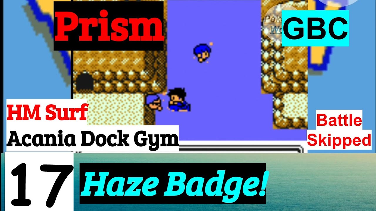 Pokemon Prism Part 17 Haze Badge In Acania Dock Gym | HM Surf | GBC Rom ...