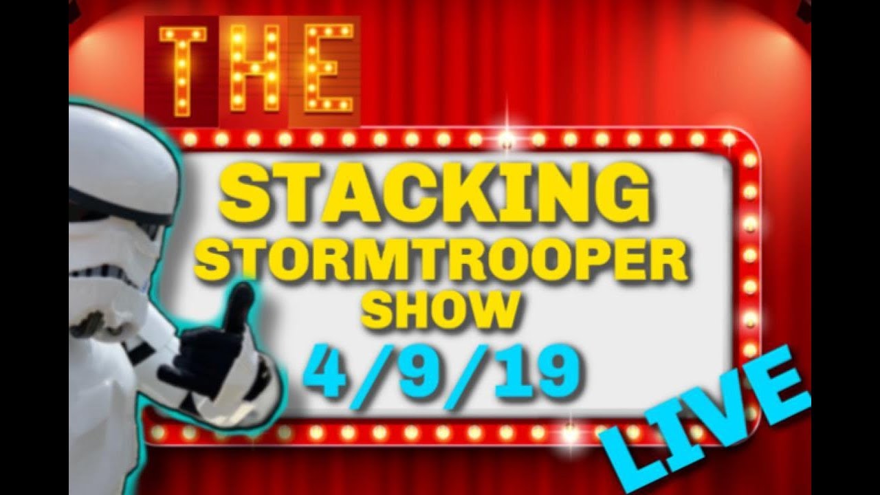 The Stacking Stormtrooper Show EP: 4 - YouTube