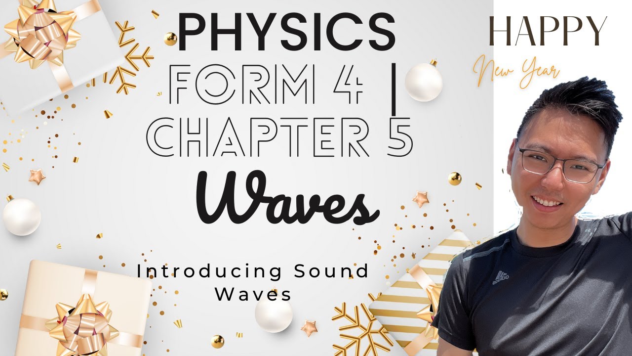 KSSM | 中文讲解 | Form 4 Physics | Chapter 5.9: Introducing Sound Waves ...