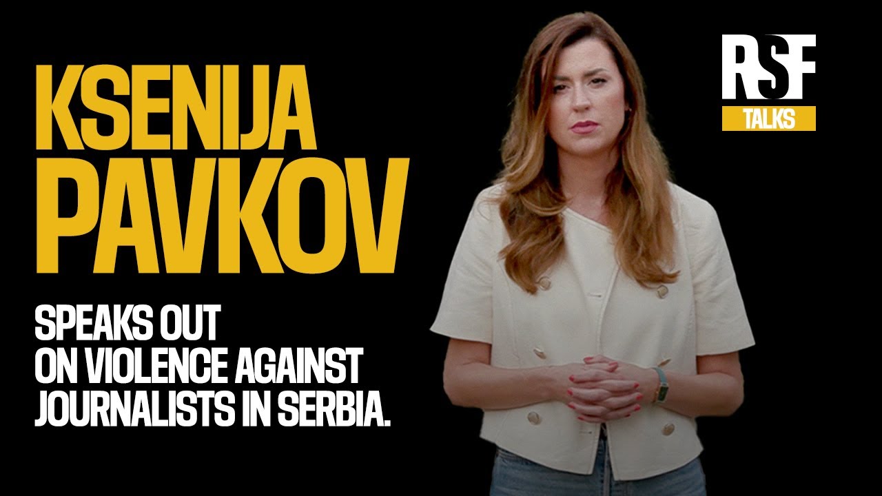 Serbia: Ksenija Pavkov speaks out on violence against journalists for # ...