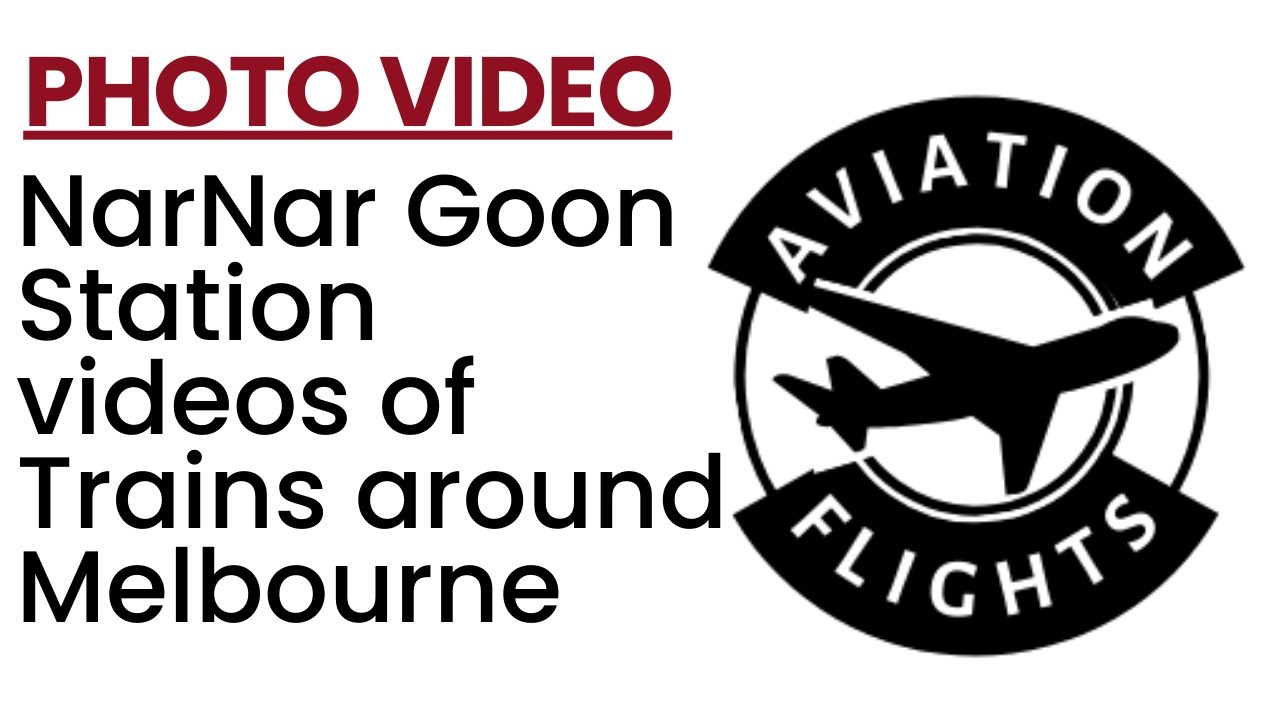 Photo video of Nar Nar goon station and videos of trains around ...