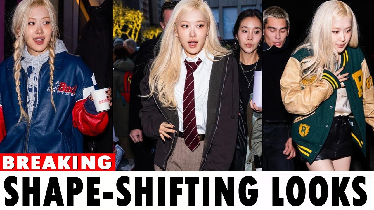 Rosé Proves She's a Fashion Chameleon in Three Shape-Shifting Looks ...
