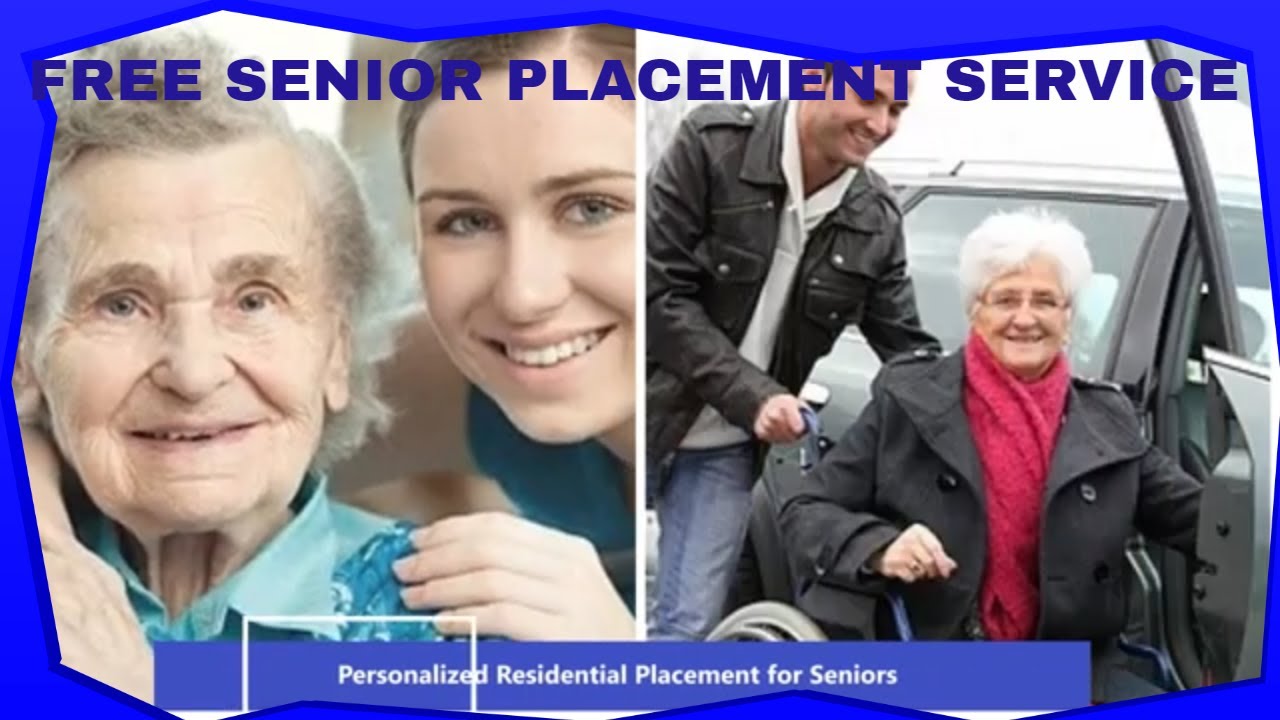 Senior Placement Services-A FREE Referral & Placement Service - YouTube