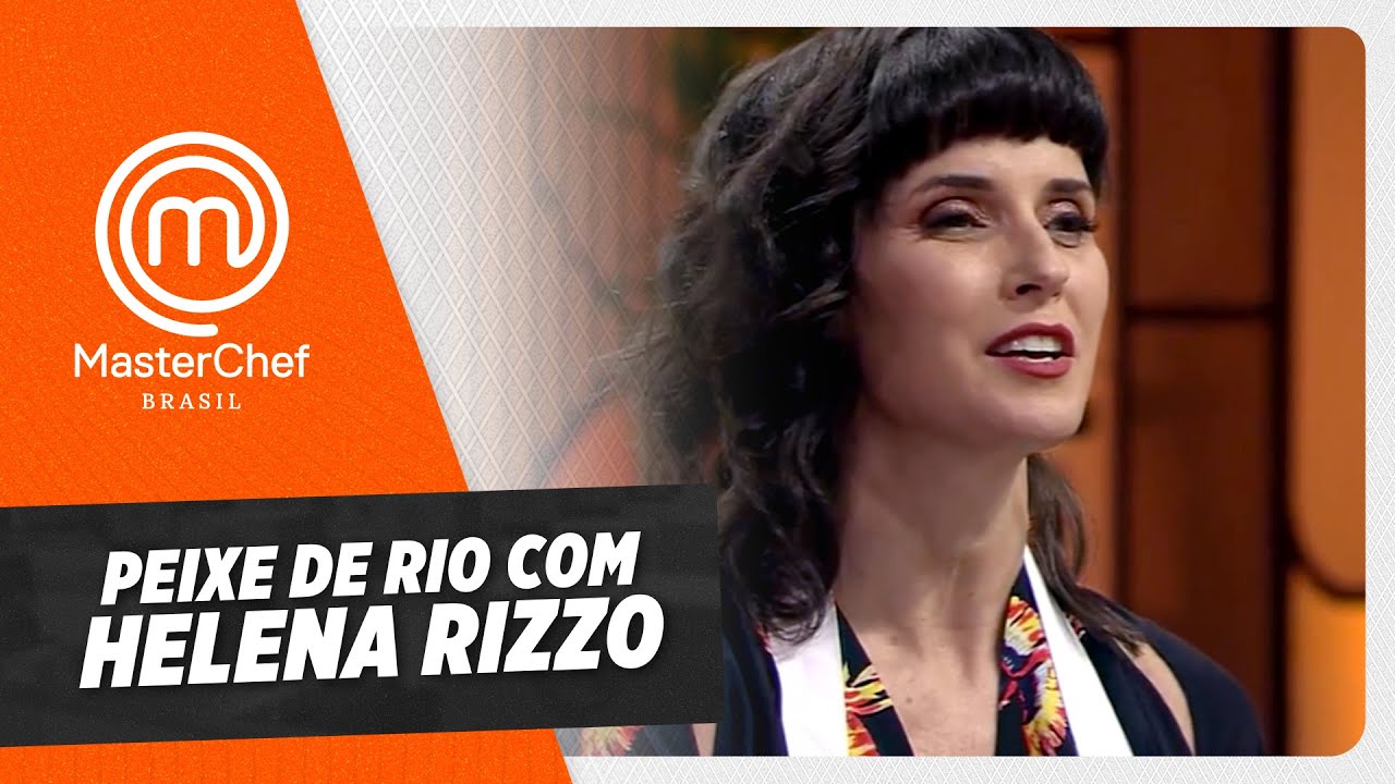 Tutorial de peixe de rio com Helena Rizzo l CORTES l MASTERCHEF BRASIL ...