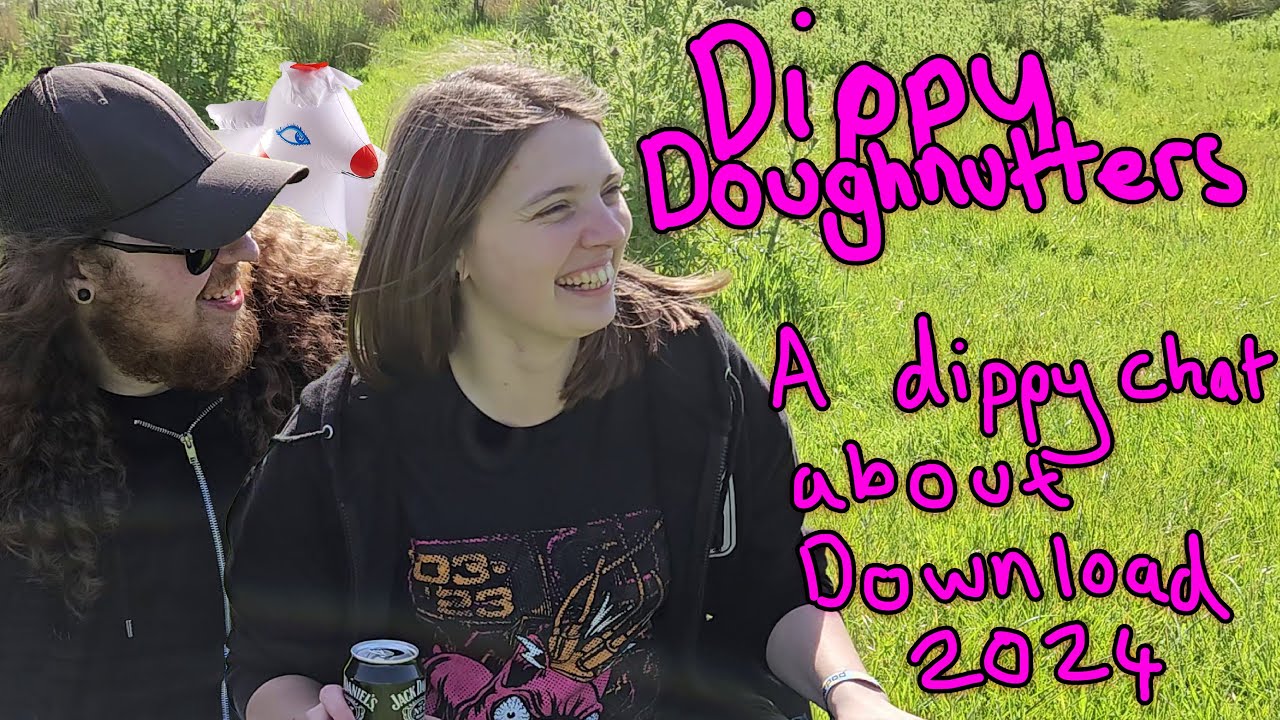 A Dippy Chat: Download Festival 2024 | Camping Plus, Bands, Food ...