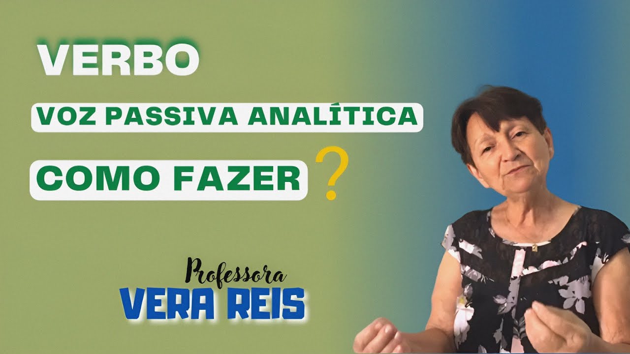 60 - VERBO | VOZ PASSIVA ANALÍTICA - COMO FAZER? - YouTube