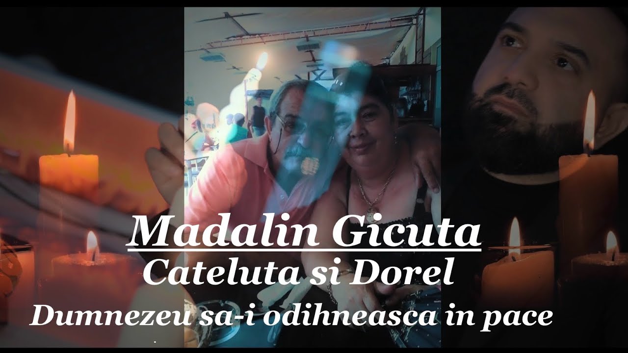 Madalin Gicuta - Cateluta si Dorel (Dumnezeu sa-i odihneasca in pace ...
