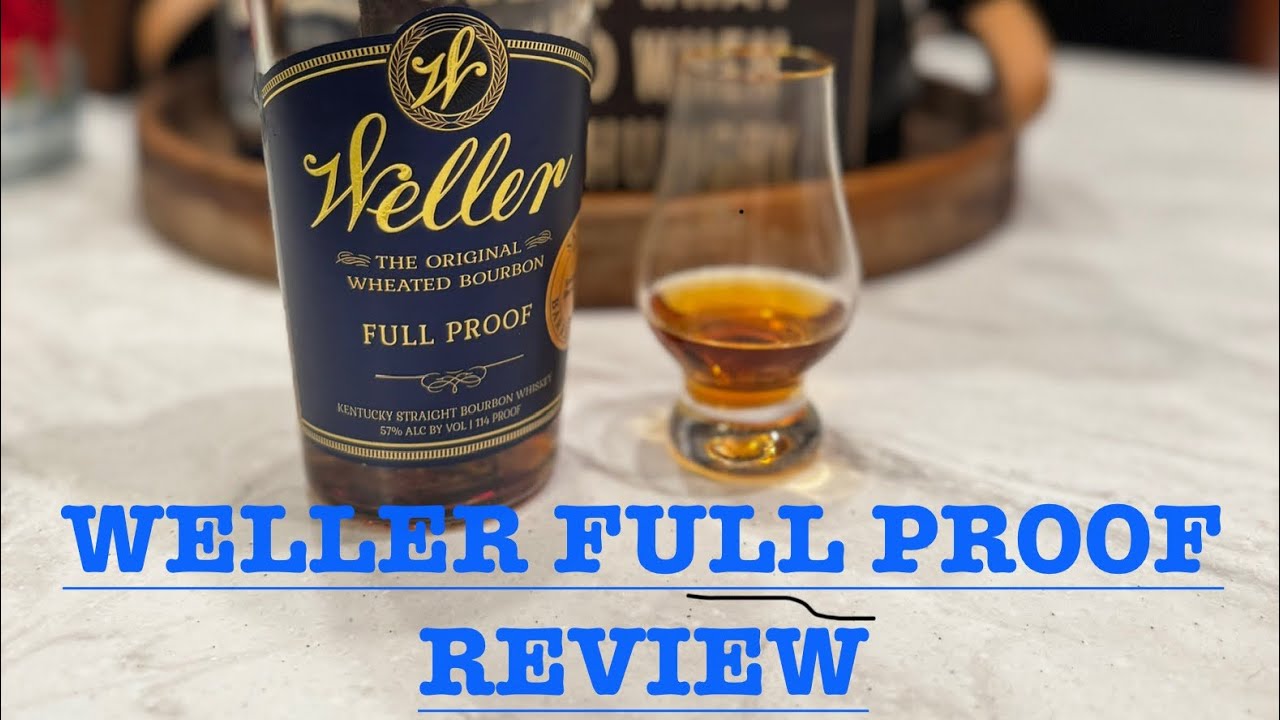 Weller Full Proof Review 🥃 - YouTube