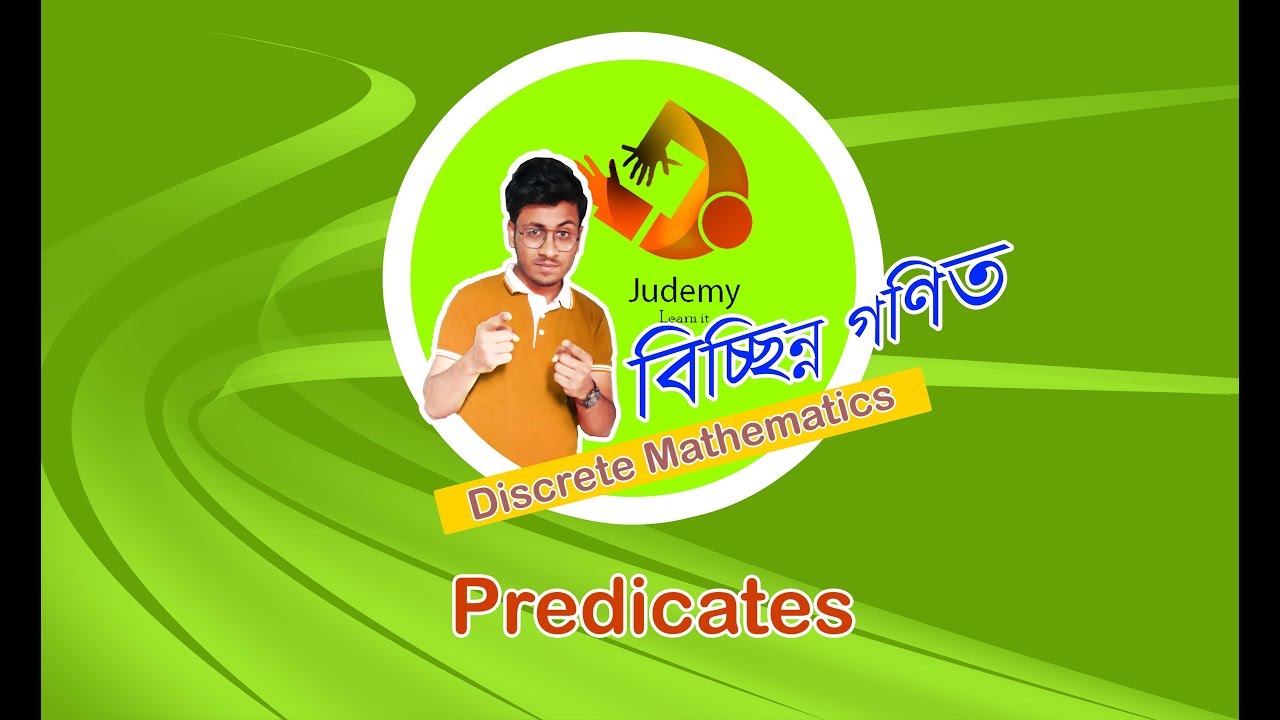 Discrete Mathematics Predicates Judemy Bangla Youtube