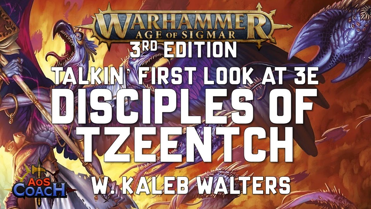 Talkin' Disciples of Tzeentch | 3rd Edition Warhammer Age of Sigmar ...