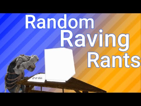 Random Raving Rants - YouTube