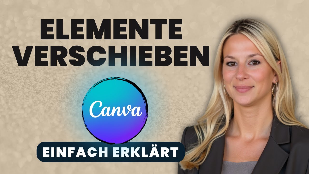 Canva Elemente gruppieren & verschieben - Einfach erklärt - Tutorial 2025 - YouTube