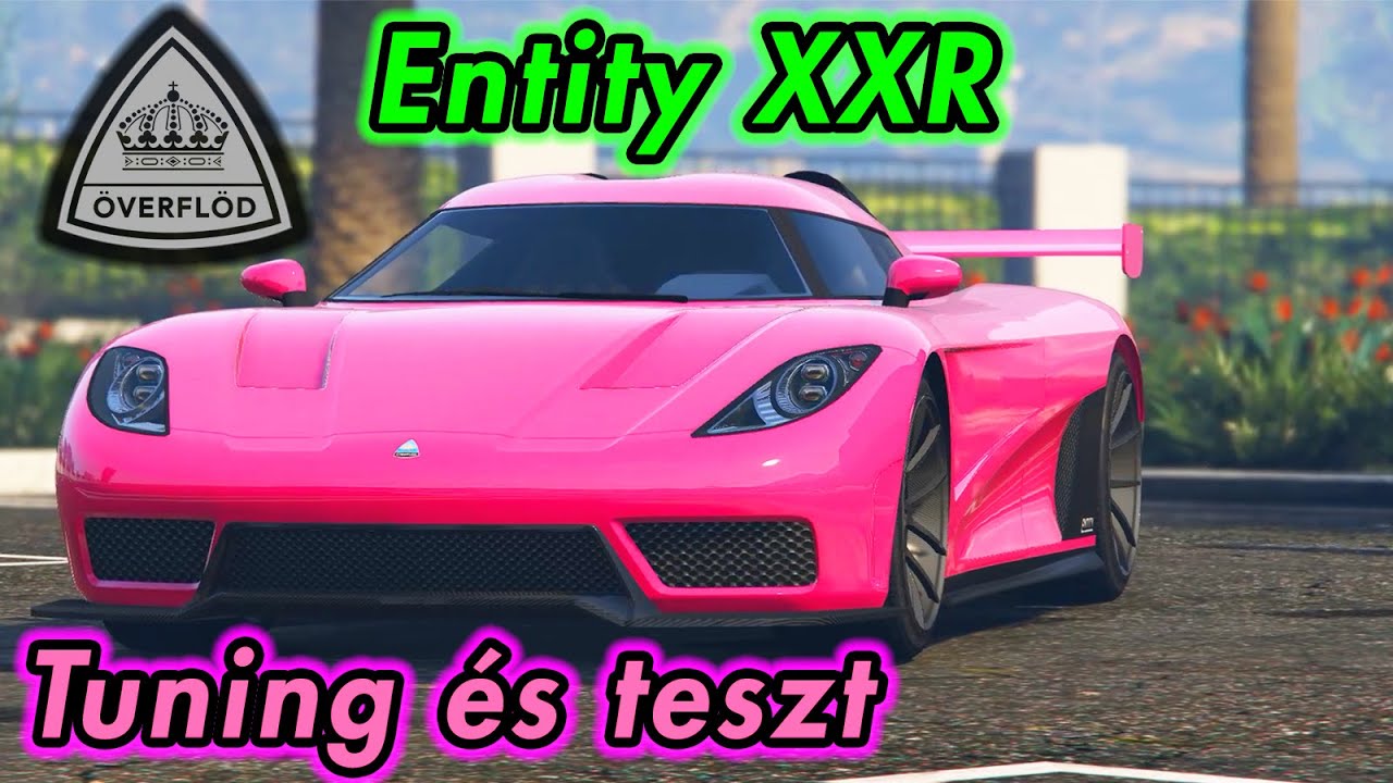 Överflöd Entity XXR Tuning és "Teszt" - YouTube