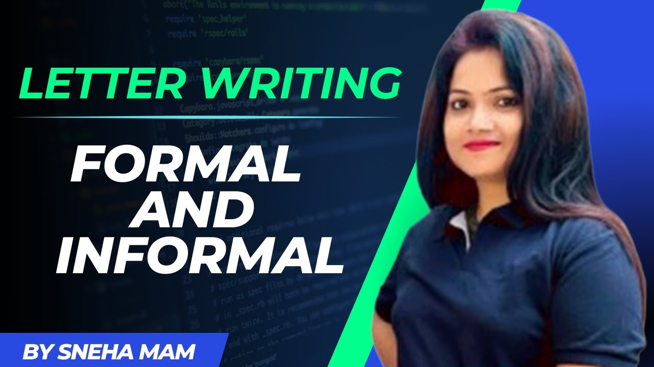 Letter Writing | Formal and Informal Letter | Sneha mam | - YouTube