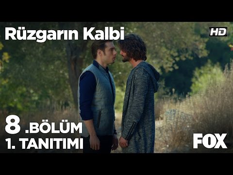 Rüzgarın Kalbi 8. Bölüm 1. Tanıtımı