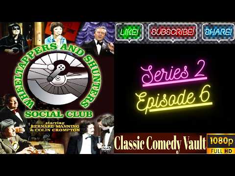 Wheeltappers & Shunters Social Club, S02, E06, HD