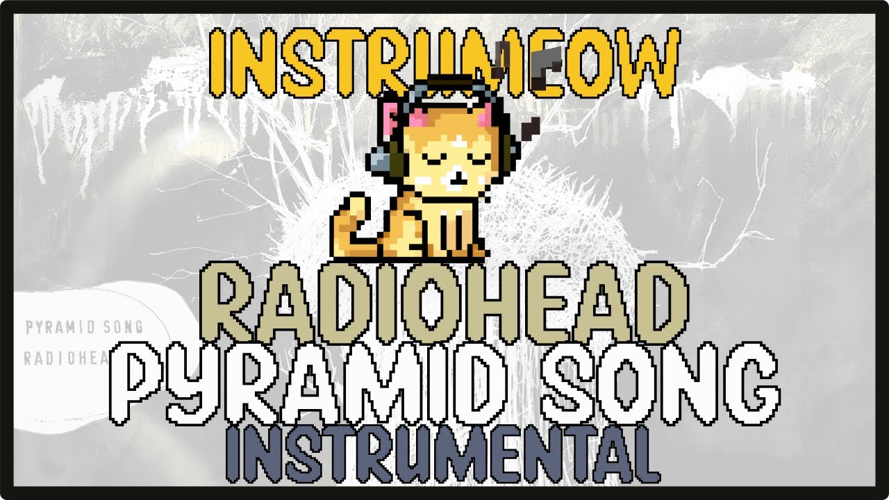 Radiohead • Pyramid Song • Instrumental - YouTube