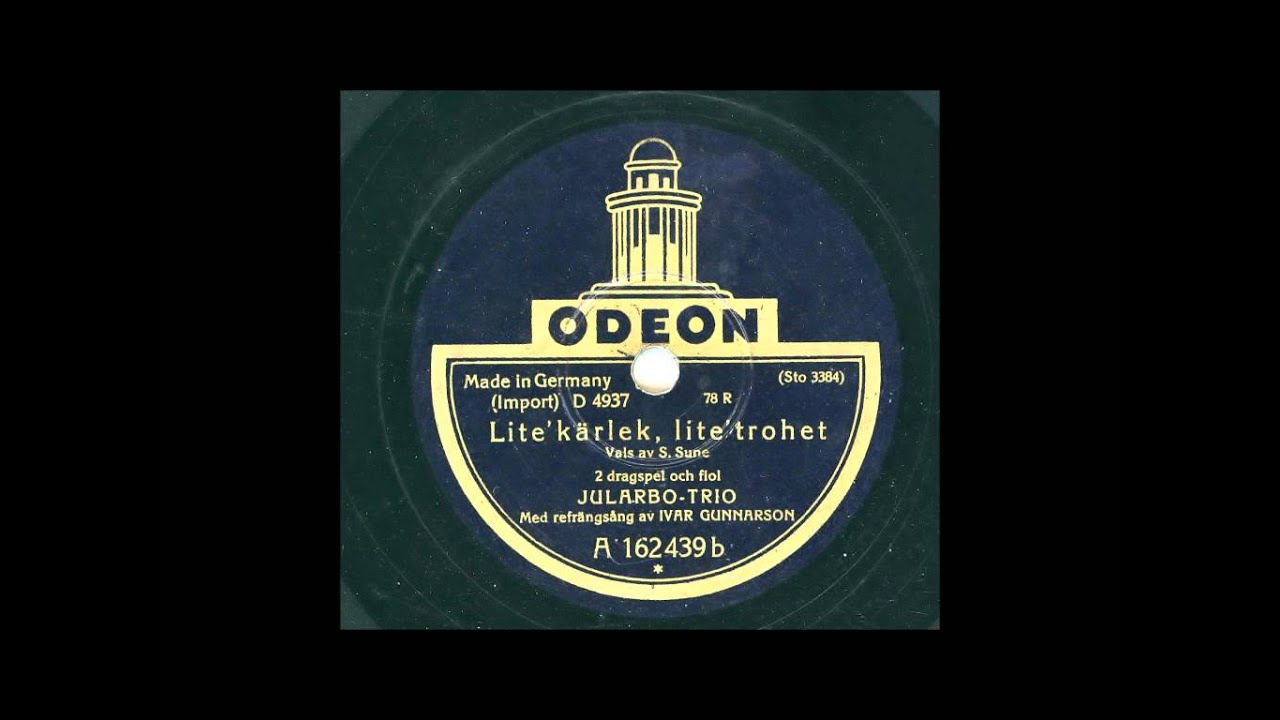 JULARBO-TRIO REFRÄNGSÅNG IVAR GUNNARSON - LITE KÄRLEK, LITE TROHET ...