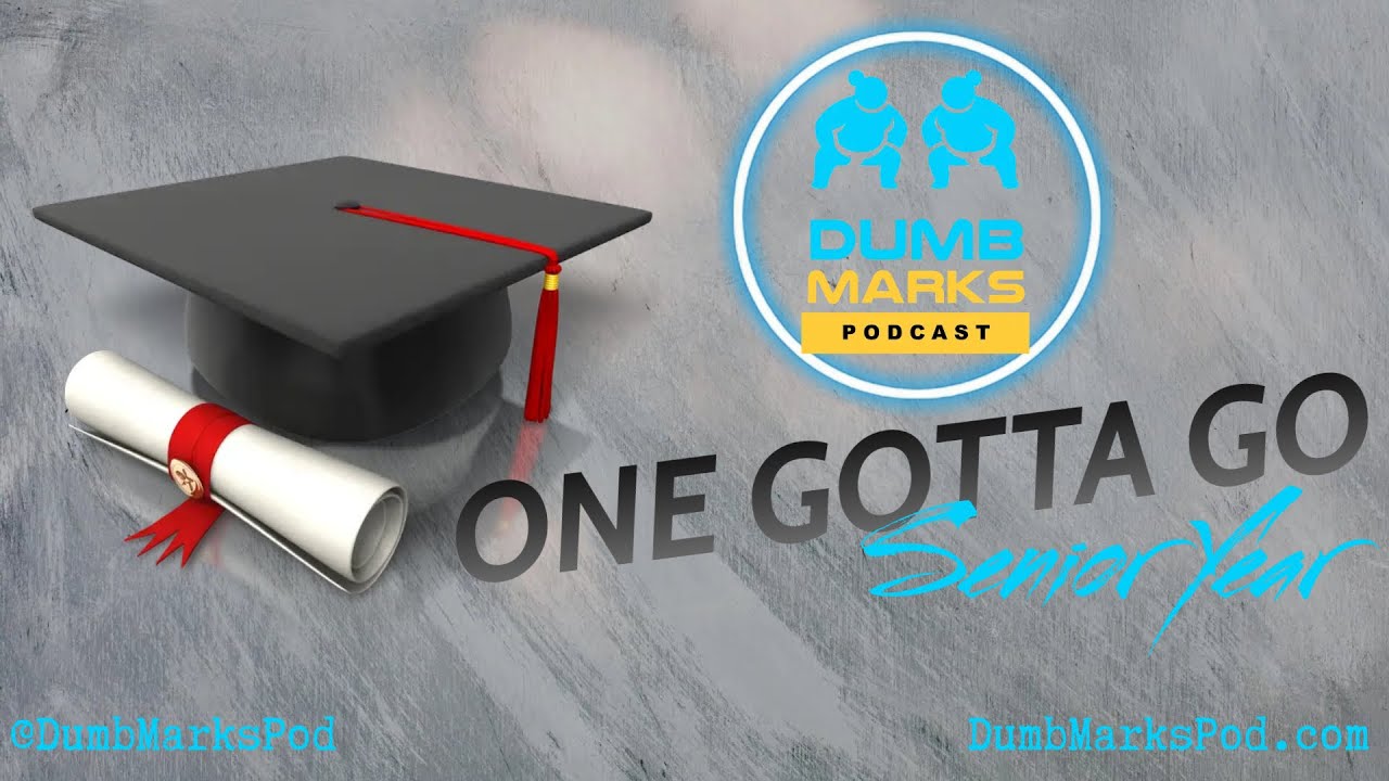 One Gotta Go - Senior Year - YouTube