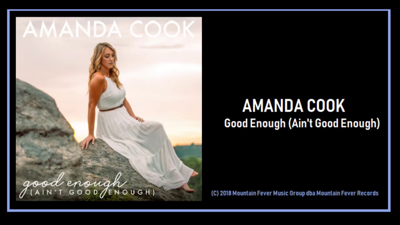 Amanda Cook: Good Enough (Ain't Good Enough) (2018) Modern Bluegrass ...