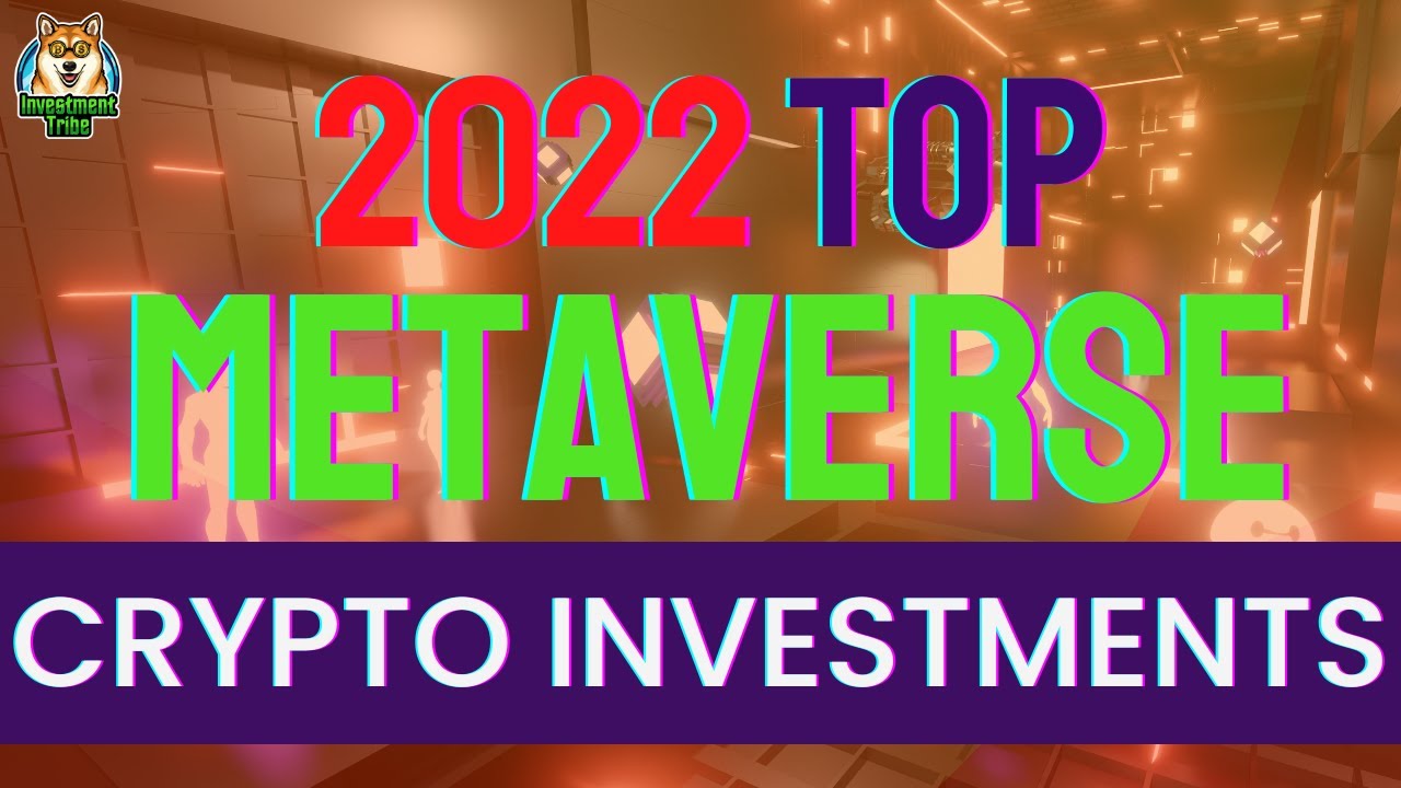 Best Metaverse Crypto Investments TODAY!! - YouTube