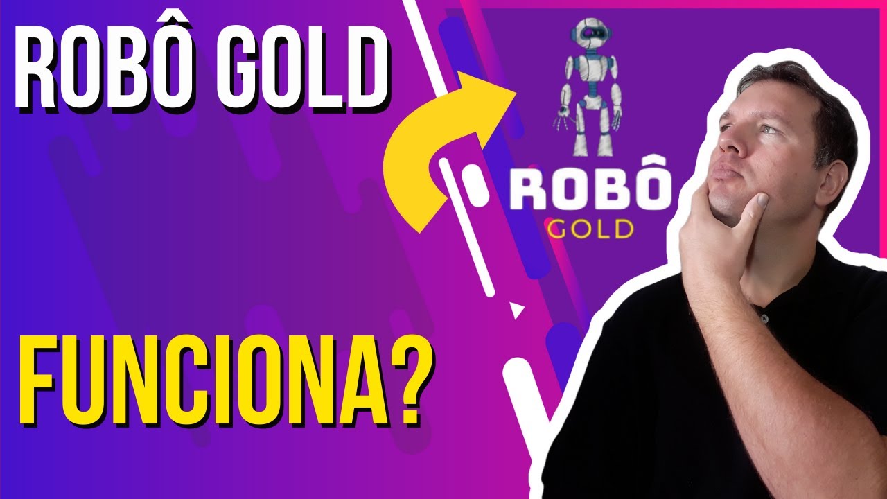Robô Gold FUNCIONA? É BOM? VALE A PENA? - YouTube