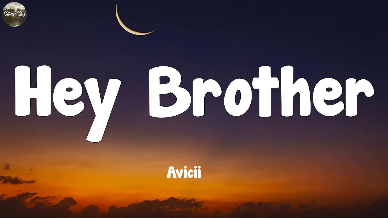 Avicii - Hey Brother (Lyrics) - YouTube