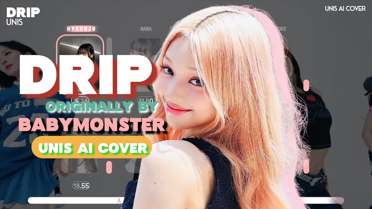 [AI COVER] How would UNIS sing ‘Drip by BABYMONSTER’ || aeryvrse - YouTube