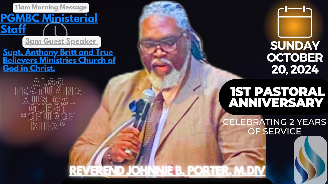 Pastor Porter 1st Pastoral Anniversary 11am Celebratory Morning Worship ...
