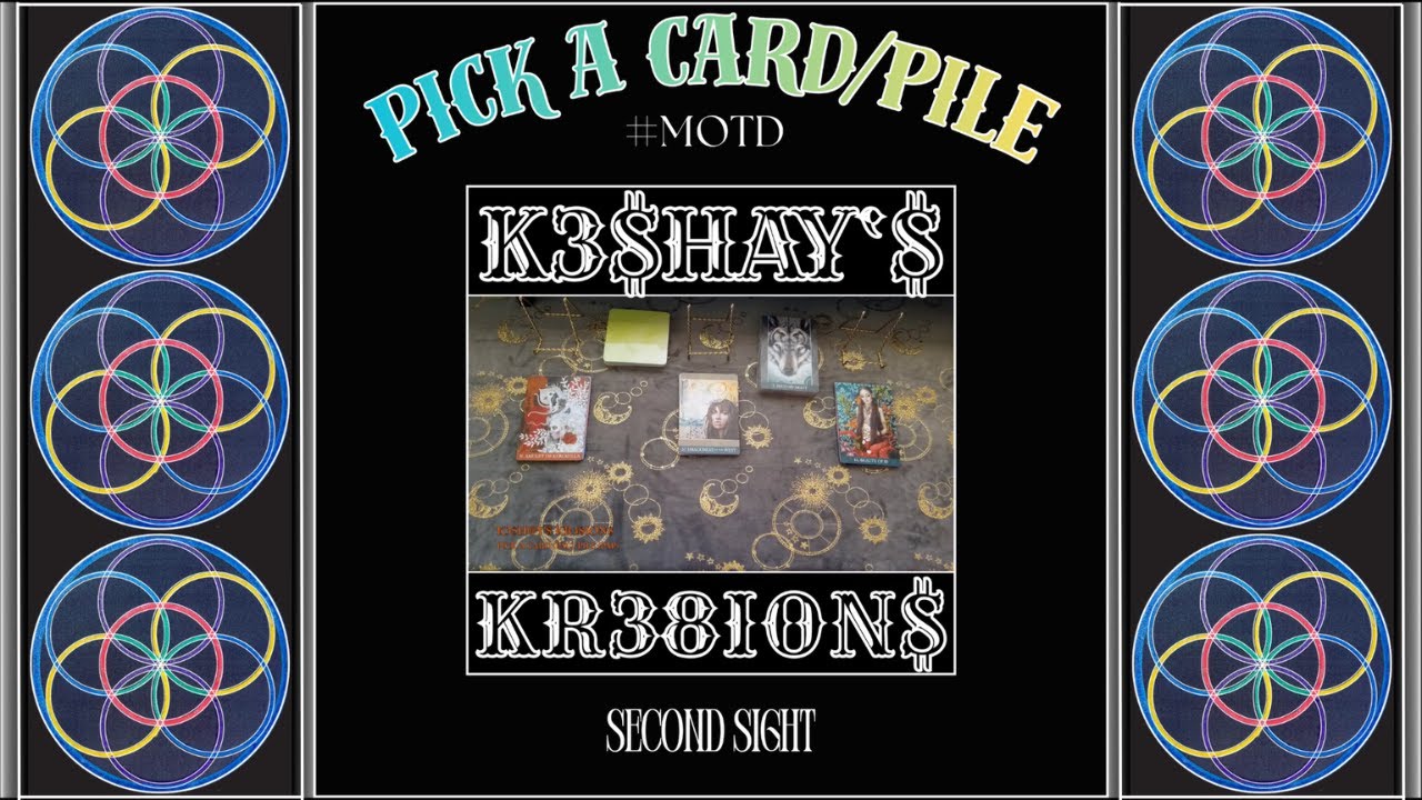 SECOND SIGHT | PICK A CARD (PAC)/PILE (PAP) | ENERGY CHECK IN (ALL ...