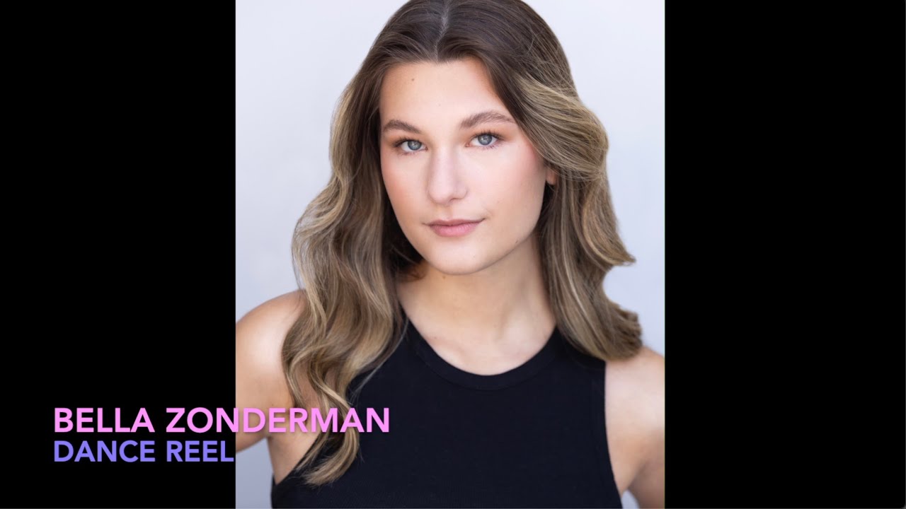 Dance Reel - Bella Zonderman - YouTube