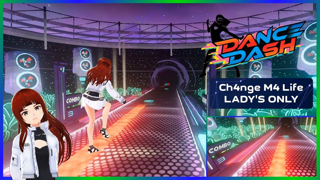 Ch4nge M4 Life / LADY'S ONLY | Dance Dash | LIV - YouTube