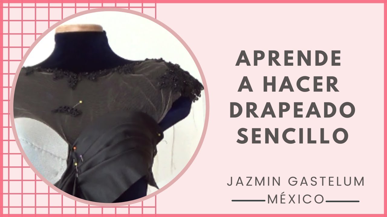 Técnicas de Drapeado (Tips para Drapear) - Jazmín Gastelum - YouTube