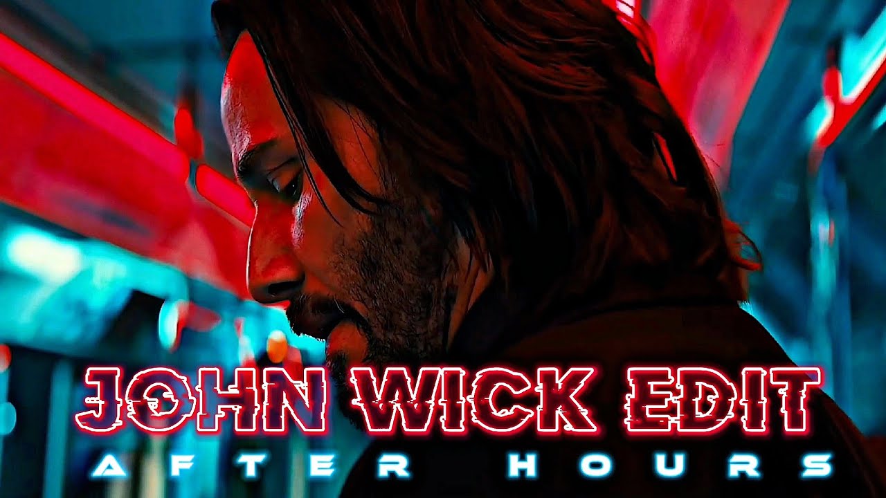 John wick edit 4k | After hours | - YouTube