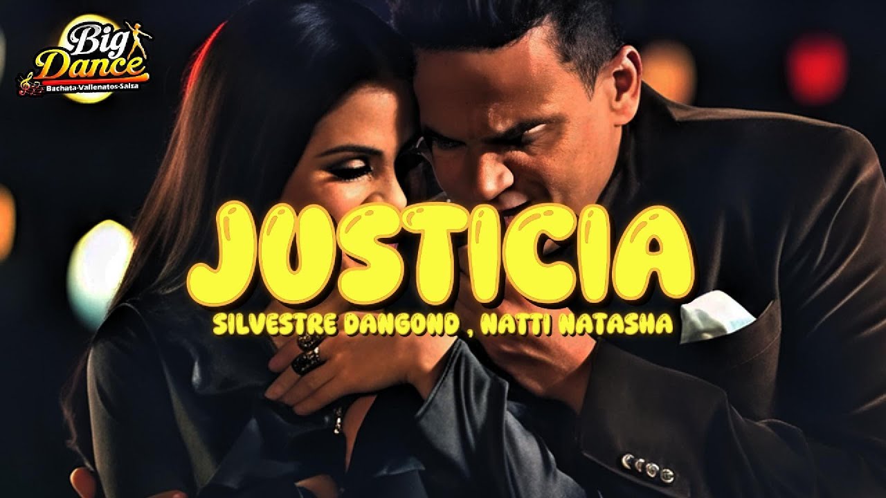 Silvestre Dangond, NATTI NATASHA - Justicia (Letra) - YouTube