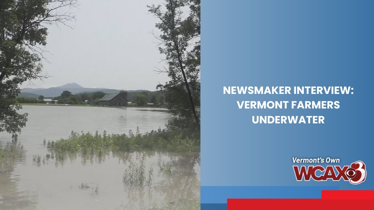 Newsmaker Interview: Vermont farmers underwater - YouTube