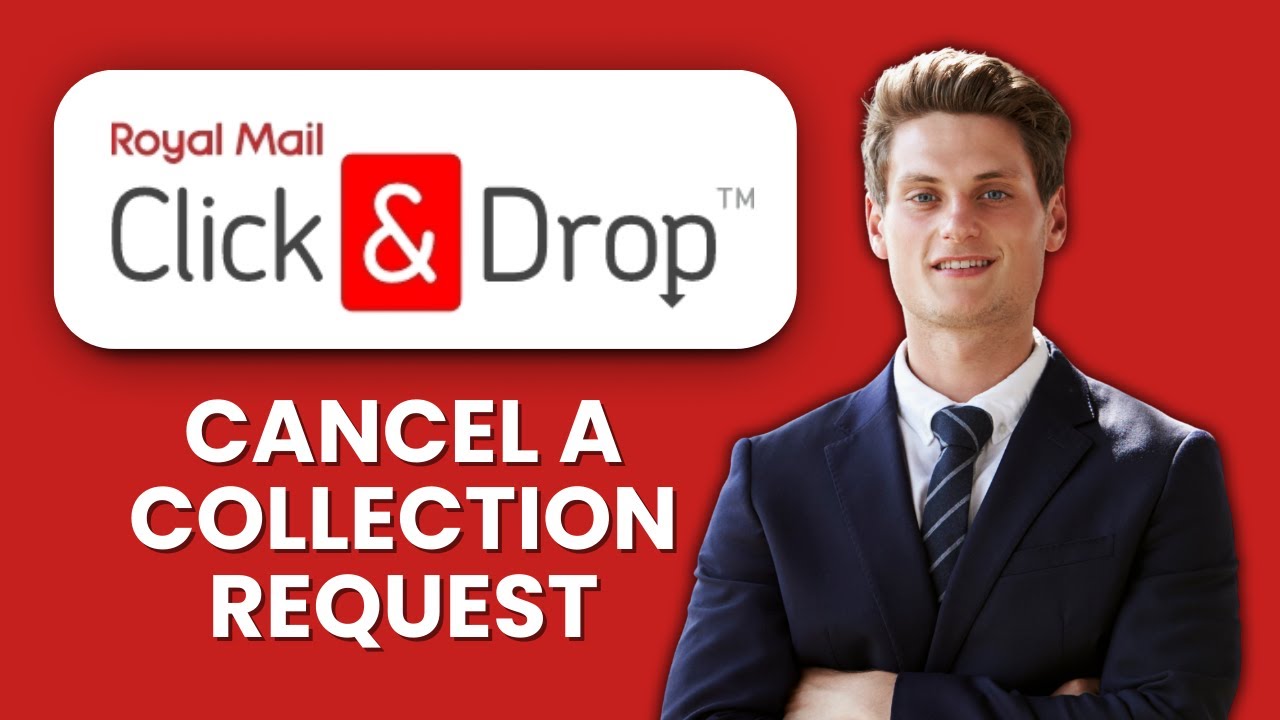 How to Cancel a Royal Mail Collection Request 📮 Step-by-Step Guide to ...