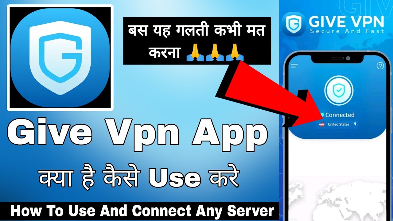 Give Vpn || Give Vpn App Kaise Use Kare || How To Use Give Vpn App ...