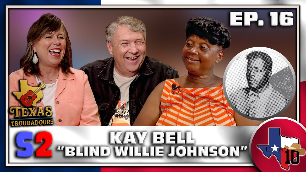 Texas Ten Podcast S2 Episode 16 | Kay Bell Talks Blind Willie Johnson I ...